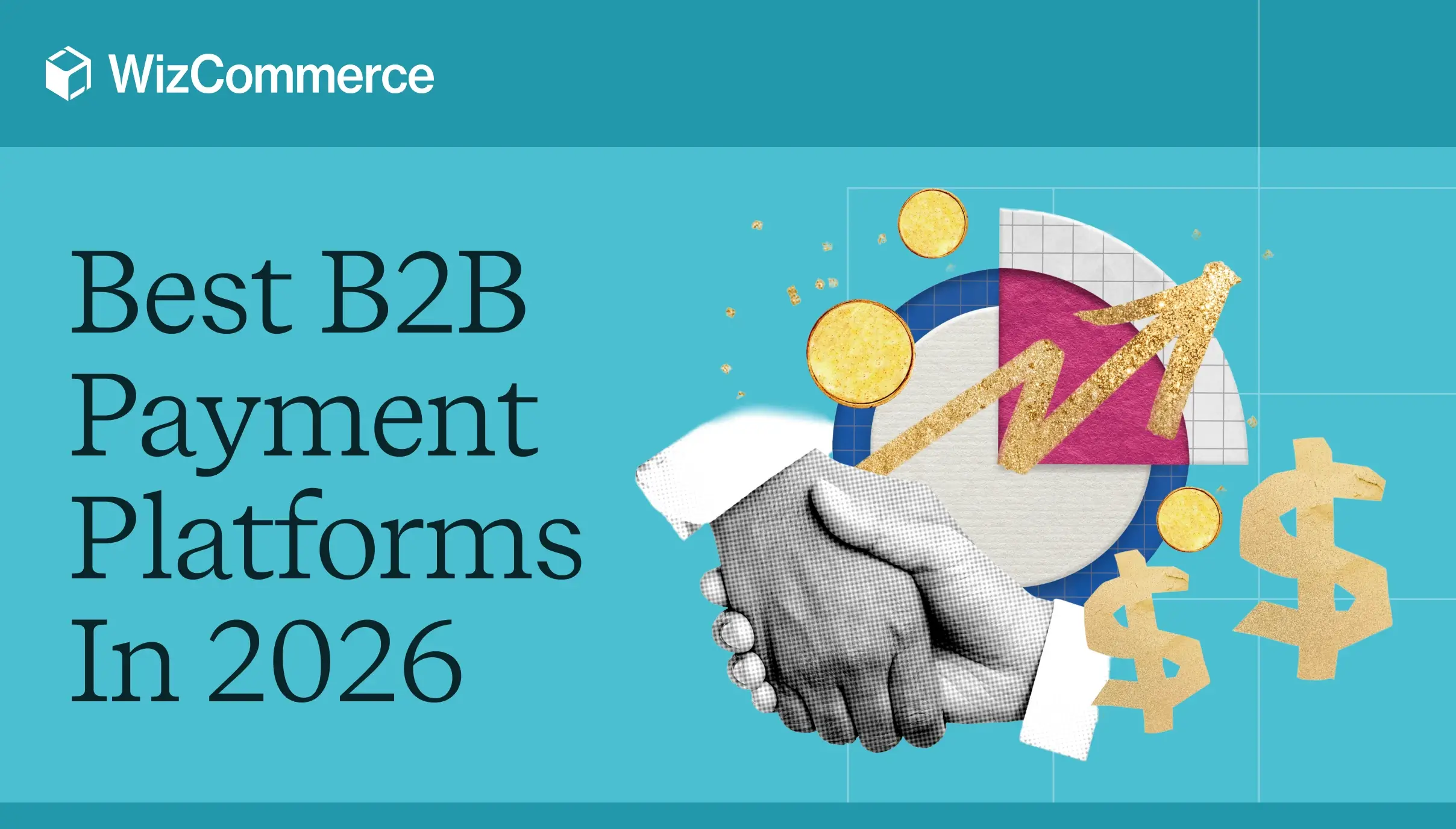 Best B2B Payment Platforms & Solutions for 2026